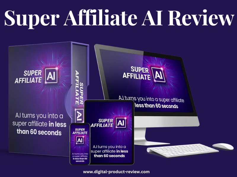 Super Affiliate AI Review | Best Affiliate Campaign Builder & More
