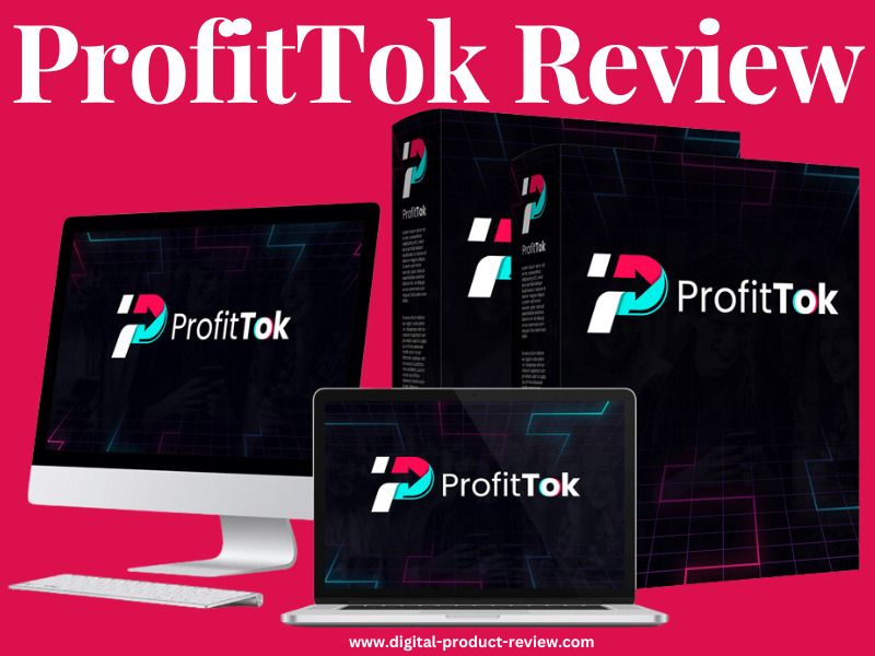 ProfitTok Review | Create Short Videos with 1 Click-Make $330/Day
