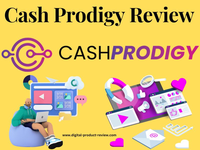 Cash Prodigy Review | Pros and Cons-OTO-Bonuses & More