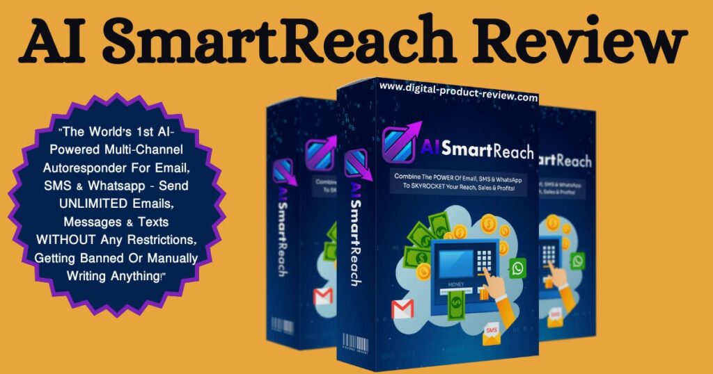 AI SmartReach Review | Send Unlimited Emails, SMS & Texts