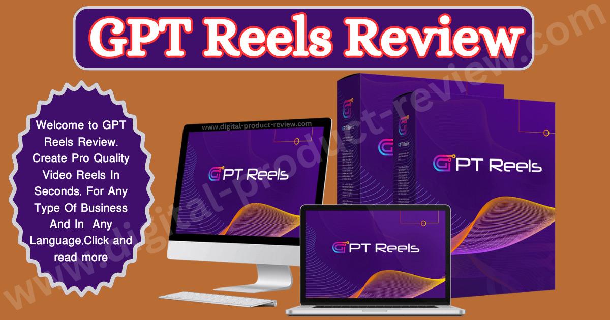 GPT Reels Review | Create Pro Quality Video Reels In Seconds
